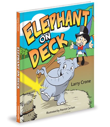 Elephant on Deck: Larry Crone: 9781620861233: Amazon.com: Books