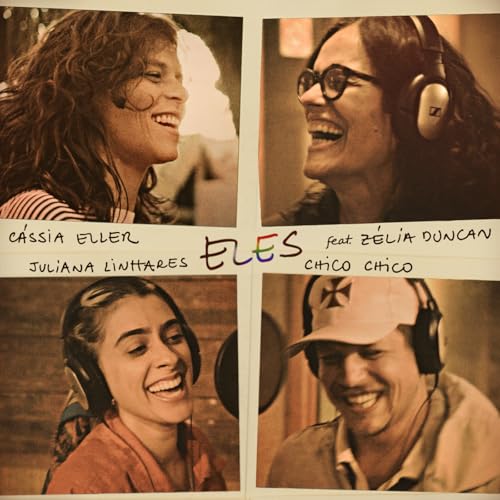 Eles [feat. Zélia Duncan] song by Cássia Eller, Chico Chico & Juliana ...