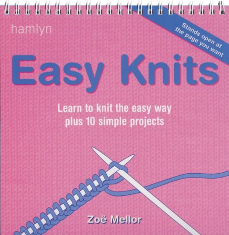Easy Knits: Learn to Knit the Easy Way Plus 10 Simple Projects: Amazon ...