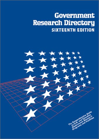 Government Research Directory: A Descriptive Guide to More Than 5,000 U ...