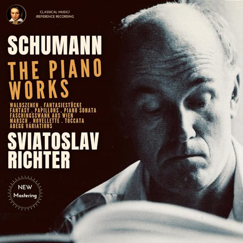 Play Schumann: The Piano Works by Sviatoslav Richter (2024 Remastered) by Sviatoslav Richter on ...