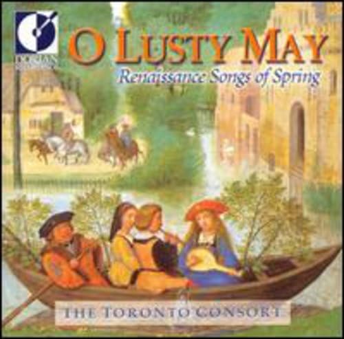 Toronto Consort - O Lusty May - Amazon.com Music