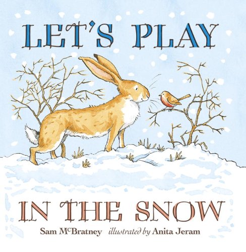 Let's Play in the Snow : McBratney, Sam, Jeram, Anita: Amazon.de: Bücher