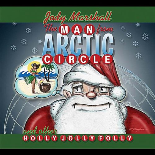 Amazon.com: The Man from Arctic Circle and Other Holly Jolly Folly ...