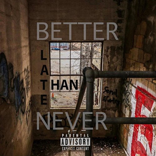 Play Better Late Than Never by Y_not Tony & Mr. Harris on Amazon Music ...