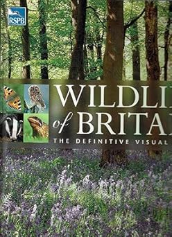 RSPB WILDLIFE OF BRITAIN - A DEFINITIVE VISUAL GUIDE : Amazon.in: Books