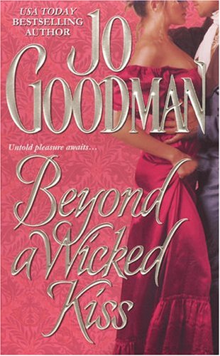 Beyond A Wicked Kiss: Goodman, Jo: 9780821774175: Amazon.com: Books