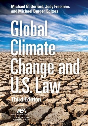 GLOBAL CLIMATE CHANGE+U.S.LAW: Michael B Gerrard, Jody Freeman, and ...