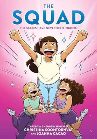 The Squad: A Graphic Novel (The Tryout #2): Soontornvat, Christina ...