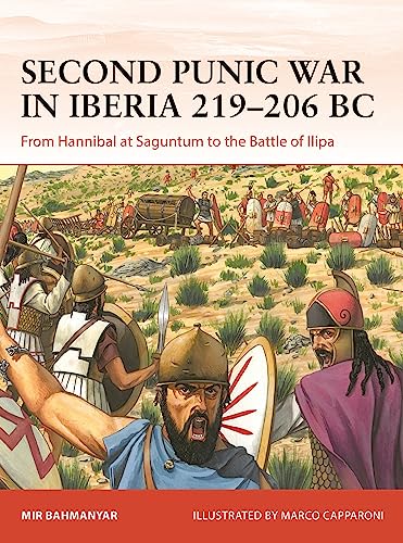 Amazon.com: Second Punic War in Iberia 220–206 BC: From Hannibal at the Tagus to the Battle of ...