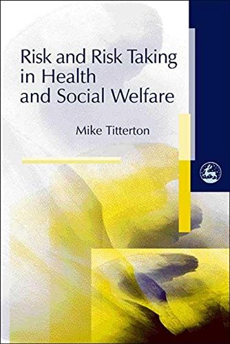 Risk and Risk Taking in Health and Social Welfare - Kindle edition by ...