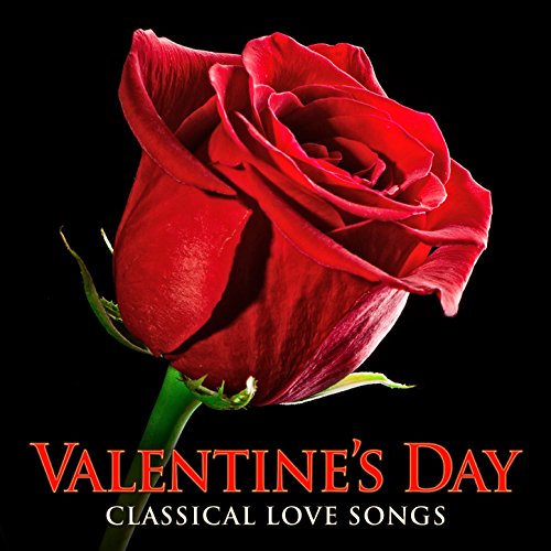 Play Valentine's Day: Classical Love Songs by VARIOUS ARTISTS on Amazon ...