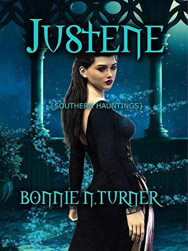 Justene ([Southern Hauntings]) eBook : Turner, Bonnie N. : Amazon.in ...