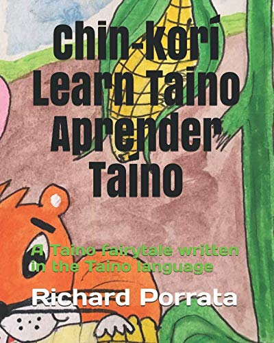 Chin-korí: "A Taino fairytale written in the Taino language" "Un cuento ...