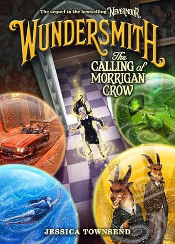 Wundersmith: The Calling of Morrigan Crow (Nevermoor, 2): Townsend ...