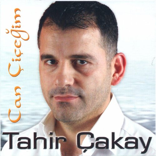 Amazon Music - Tahir ÇakayのCan Çiçeğim - Amazon.co.jp
