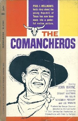 The Comancheros Starring John Wayne : Paul I. Wellman: Amazon.com.mx ...