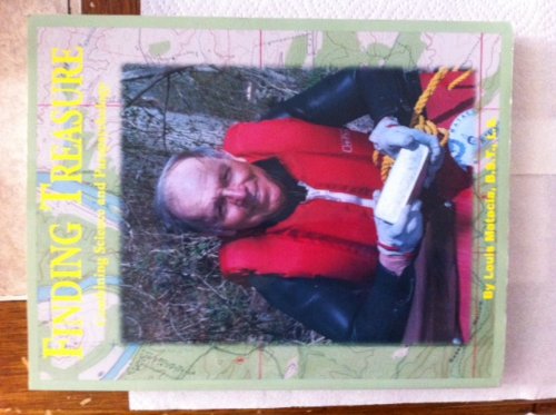 Finding Treasure: Combining science and parapsychology: Matacia, Louis ...