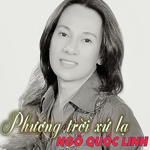 Play Phương trời xứ lạ by Ngô Quốc Linh on Amazon Music