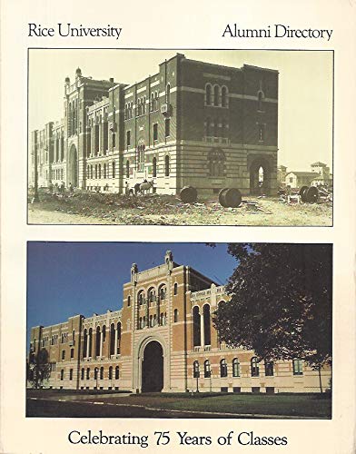 1987 Rice University Alumni Directory: Celebrating 75 Years of Classes ...