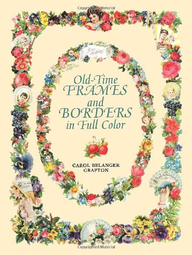 Old-Time Frames and Borders in Full Color (Dover Pictorial Archive ...