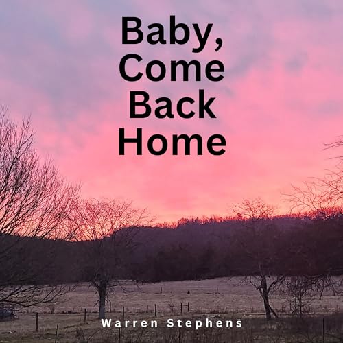 Play Baby, Come Back Home by Warren Stephens on Amazon Music Unlimited