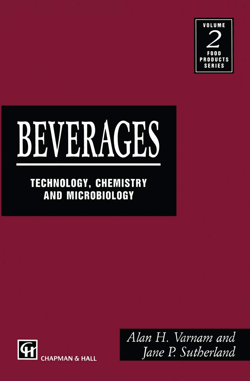 Beverages: technology, chemistry and microbiology (Food Products S ...