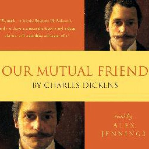 Amazon.com: Our Mutual Friend (Audible Audio Edition): Alex Jennings ...