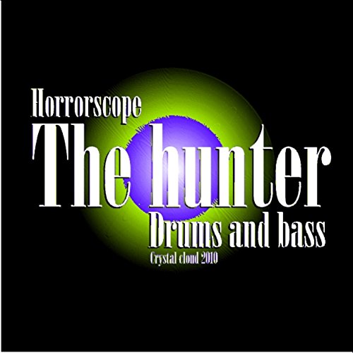 Play Horrorscope THE HUNTER drum and bass by Horrorscope Drum and Bass ...