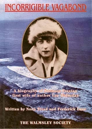 Incorrigible Vagabond: A Biography of Suzanne Preston First Wife of ...