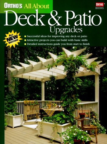 Ortho's All About Deck and Patio Upgrades (Ortho's All About Home ...