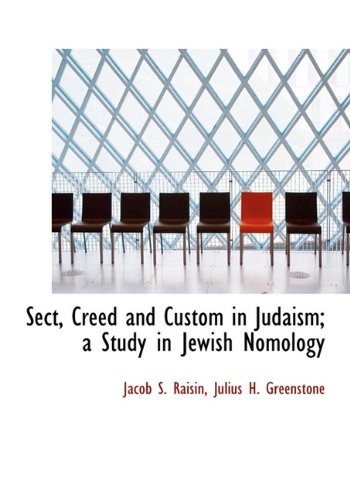 Amazon.co.jp: Sect, Creed and Custom in Judaism; A Study in Jewish ...