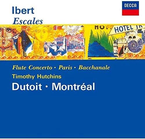 Ibert: Escales / Concerto Pour Flute: Ibert/ Dutoit, Charles, Ibert ...