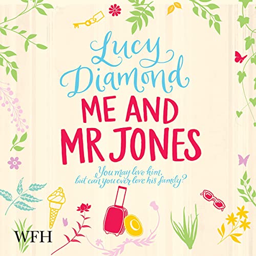 Me and Mr Jones (Audio Download): Lucy Diamond, Jilly Bond, W. F. Howes ...