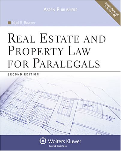 Real Estate and Property Law for Paralegals: Bevans, Neal R ...