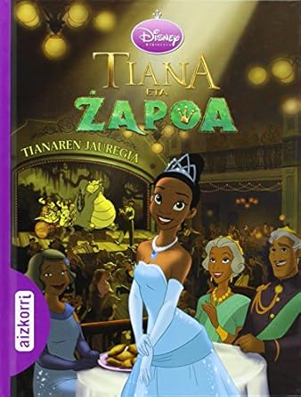 Tiana eta Zapoa : Walt Disney Company, Walt Disney Company, Studio ...