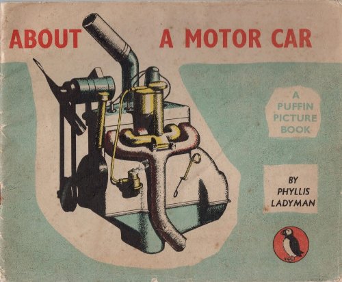 About a Motor Car. Puffin Picture Book No. 38: Phyllis Ladyman: Amazon ...