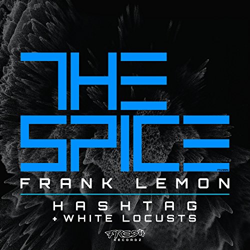 Play The Spice / Hashtag by Frank Lemon & White Locusts on Amazon Music