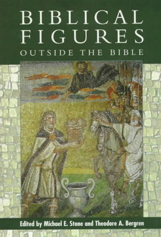 Biblical Figures Outside the Bible: Stone, Michael E., Bergren ...