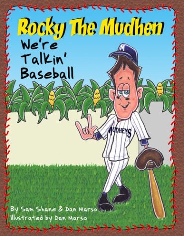 Rocky the Mudhen: We're Talkin' Baseball: Sam Shane, Dan Marso ...