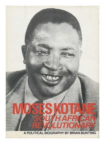 Moses Kotane, South African revolutionary: A political biography ...