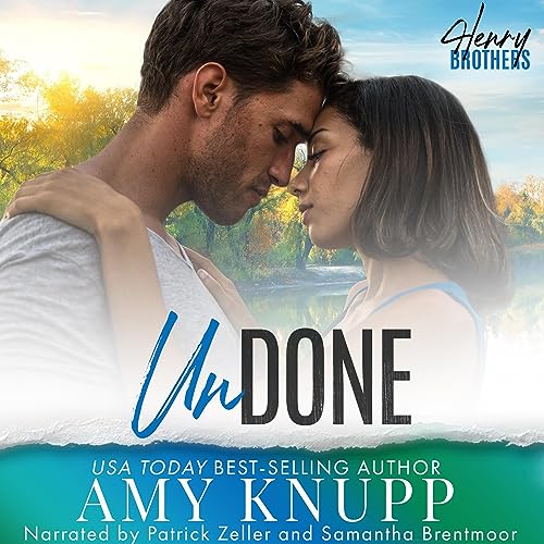 Undone: The Henry Brothers, Book 3 (Audio Download): Amy Knupp ...