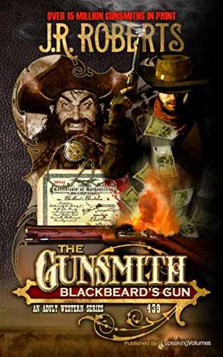 Blackbeard's Gun (The Gunsmith Book 439) - Kindle edition by Roberts, J ...