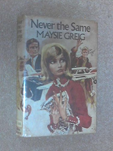 Never the Same: Maysie Greig: 9780002335591: Amazon.com: Books