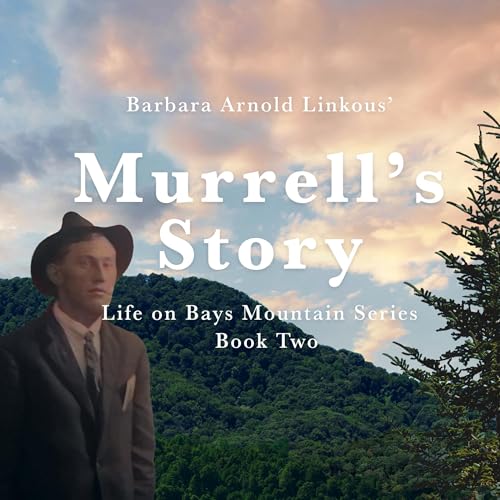 Amazon.com: Murrell's Story: Life on Bays Mountain Series, Book Two (Audible Audio Edition ...