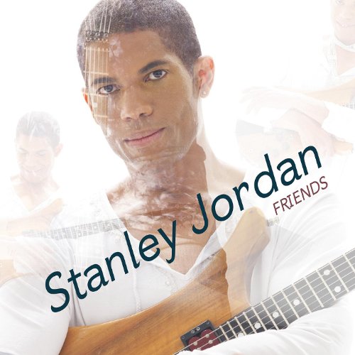Amazon.com: Friends : Stanley Jordan: Digital Music