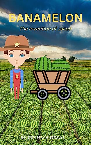 Amazon.com: BANAMELON: Invention of Jacob eBook : DESAI, RESHMA, DESAI ...