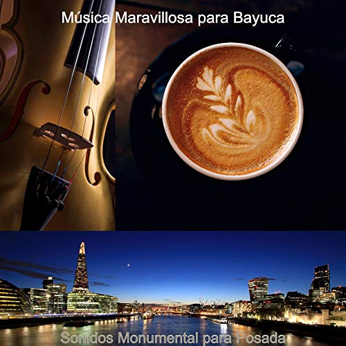 Sonidos Monumental para Posada de Música Maravillosa para Bayuca en ...
