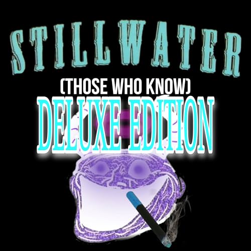 Play Stillwater: Those Who Know (Deluxe Edition) by Crash Delix on ...