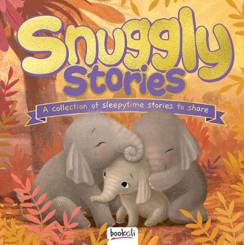 Amazon.co.jp: Snuggly Stories (Storytime Treasuries) : Ltd., Bookoli ...